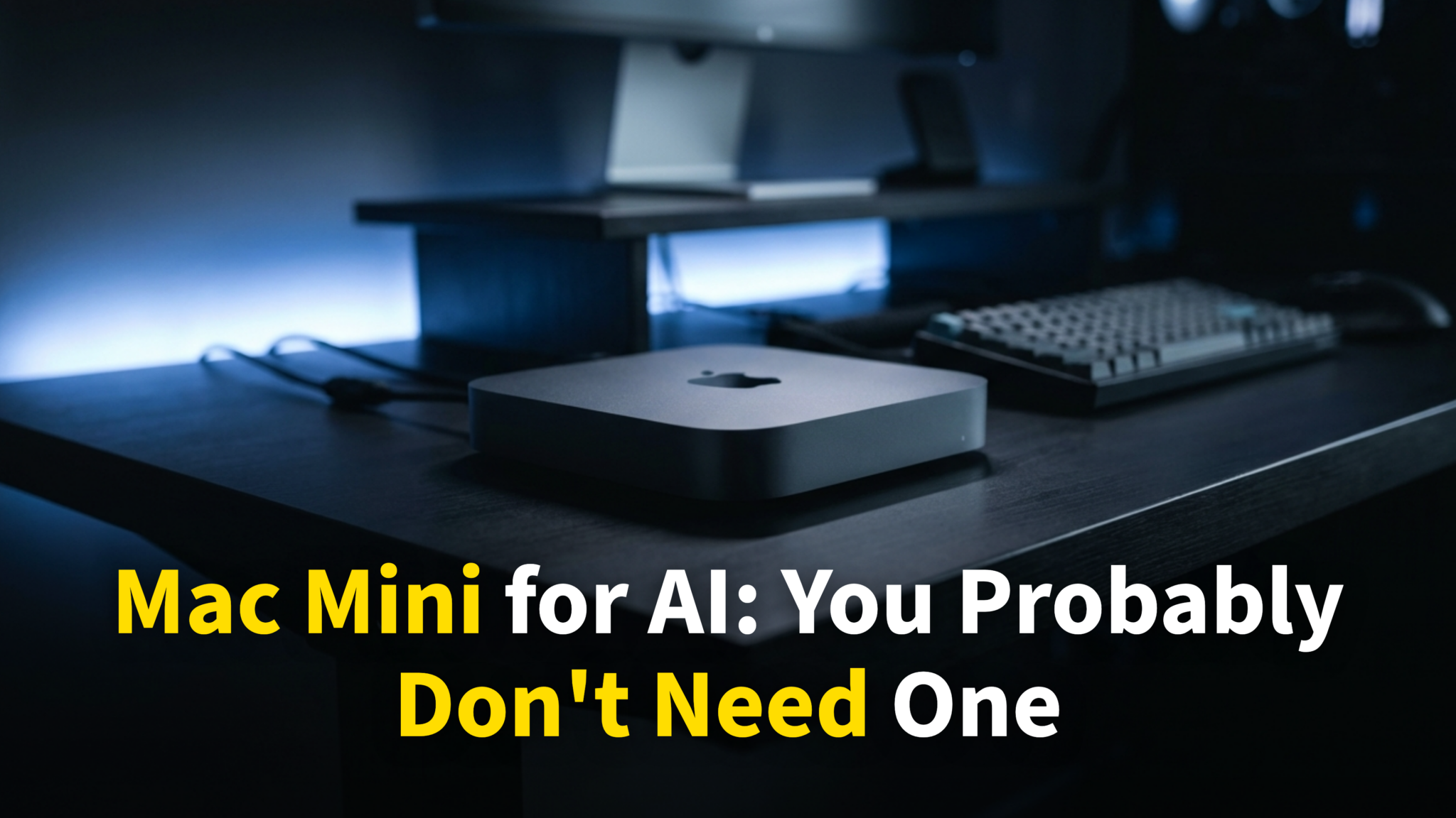 Mac Mini for AI: Why You Probably Don't Need One (2026 Reality Check)
